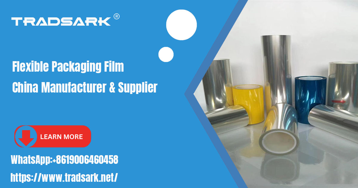 Clear Plastic Film Manufacturer – PE, PET, CPP, BOPP, BOPET | Tradsark